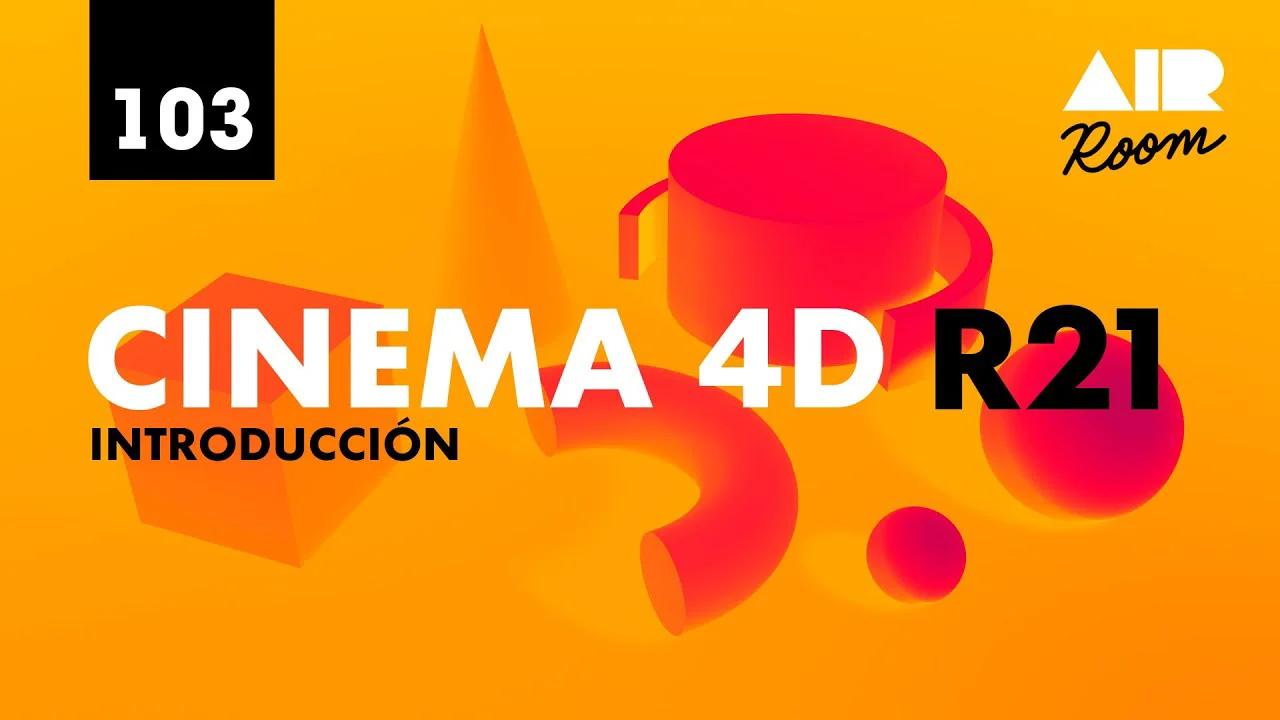 CINEMA 4D R21: INTRODUCCIÓN 103