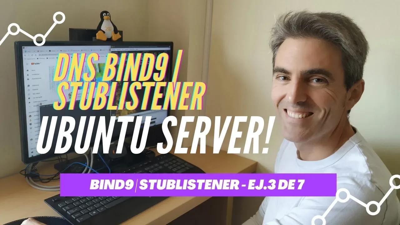💻DNS en 🐧Ubuntu Server - Bind9 | StubListener
