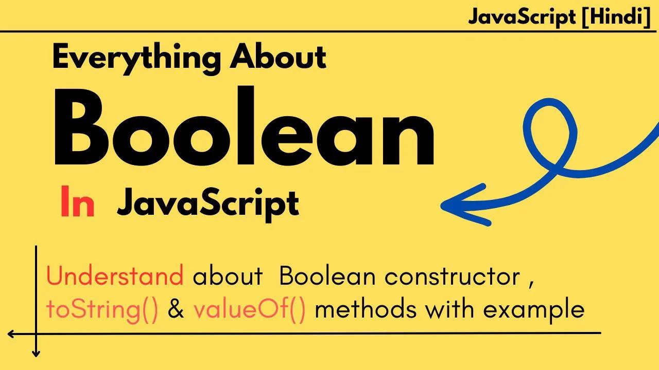 Boolean In Javascript In Hindi Boolean In Js In Hindi Js Boolean In