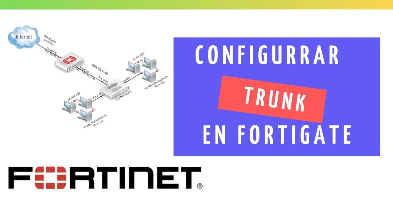Cómo configurar trunk port entre Fortigate y Switch Cisco - Fortigate ...