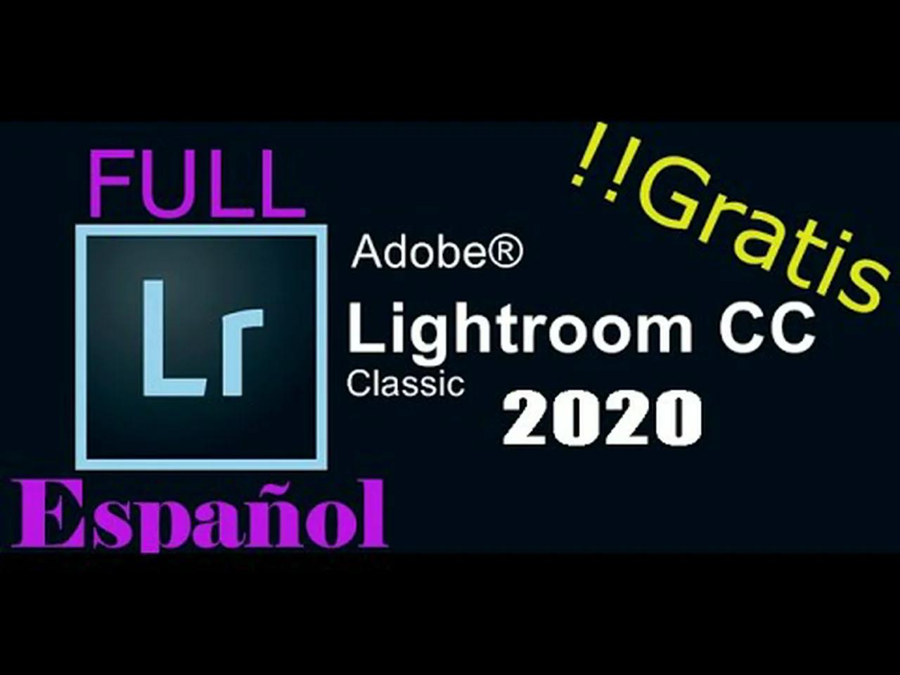 Descarga Adobe Lightroom Clasic FULL en español 📢 [ULTIMA VERSIÓN 2020]