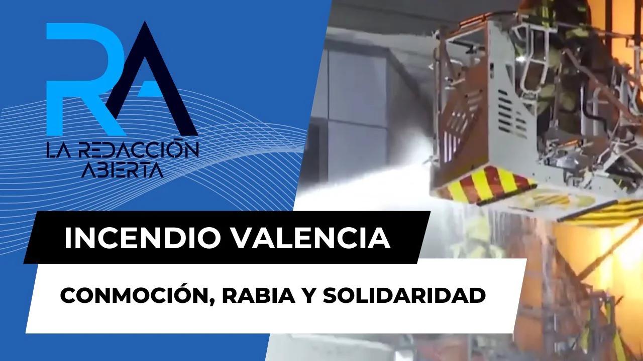 Valencia de luto tras el trágico incendio que en menos de una hora ...