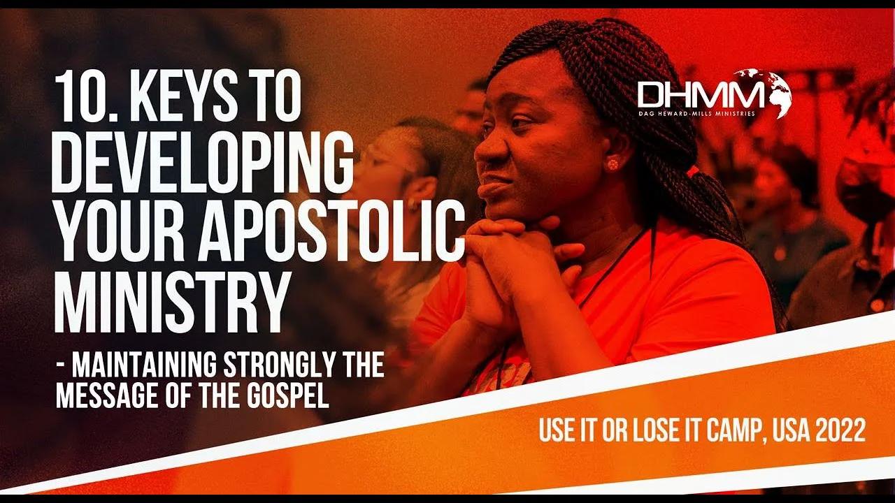 10. Keys To Developing Your Apostolic Ministry - Maintaining Strongly ...