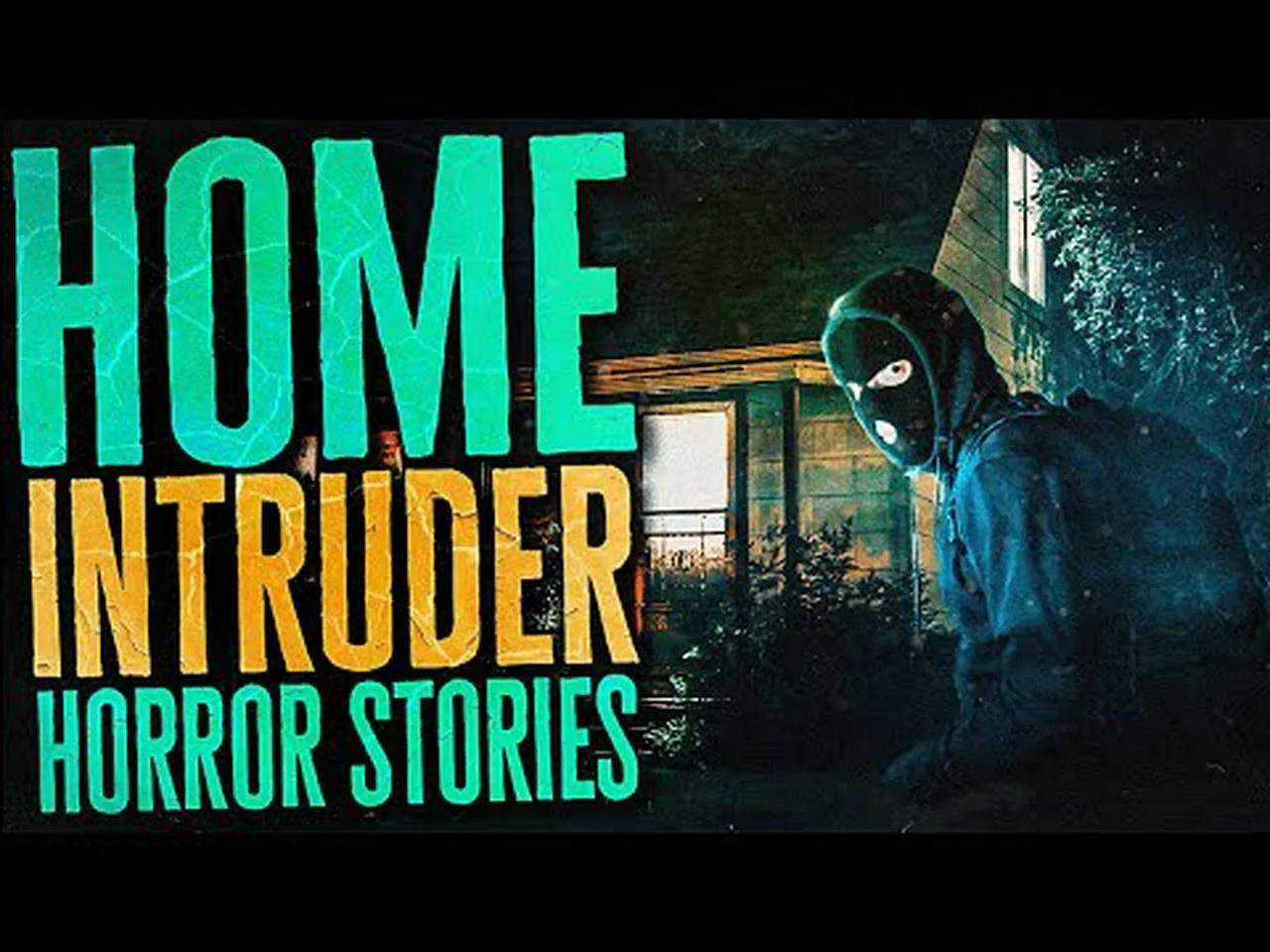 10 True Scary Home Alone Horror Stories | Intruders Stories