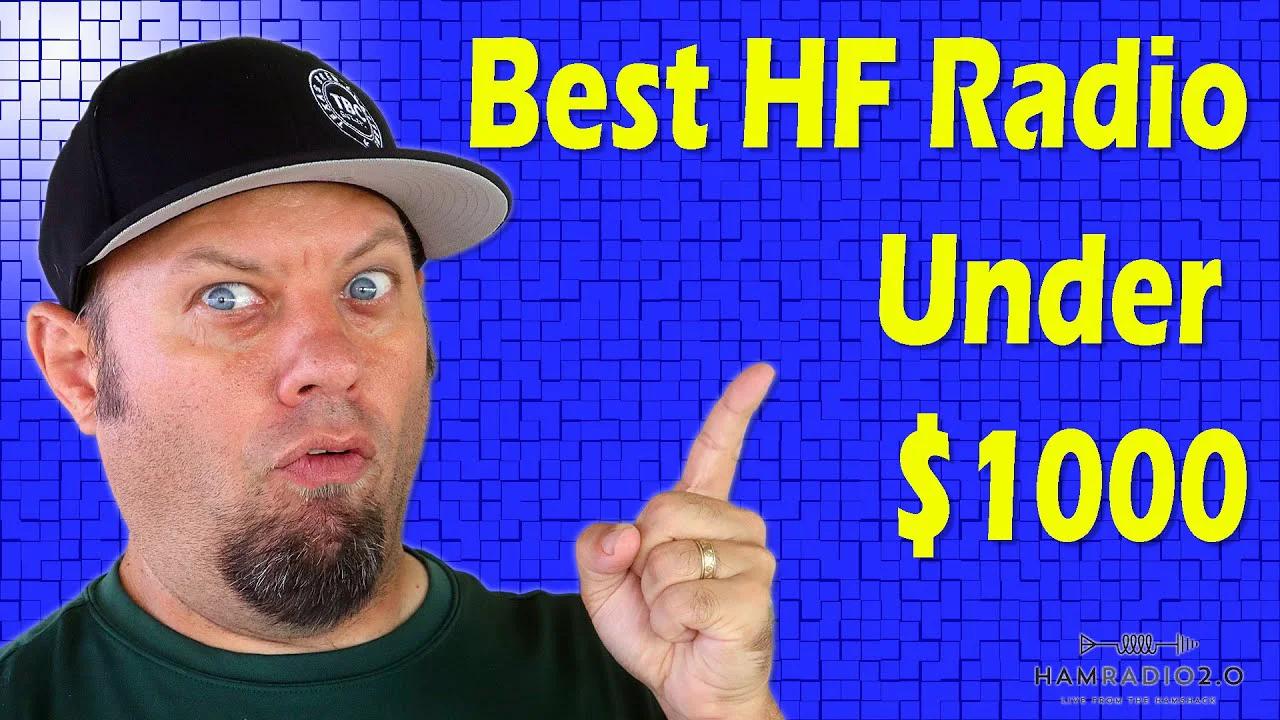 Best Ham Radio Base Station Under $1000 - 6 Best HF Transceivers 2020