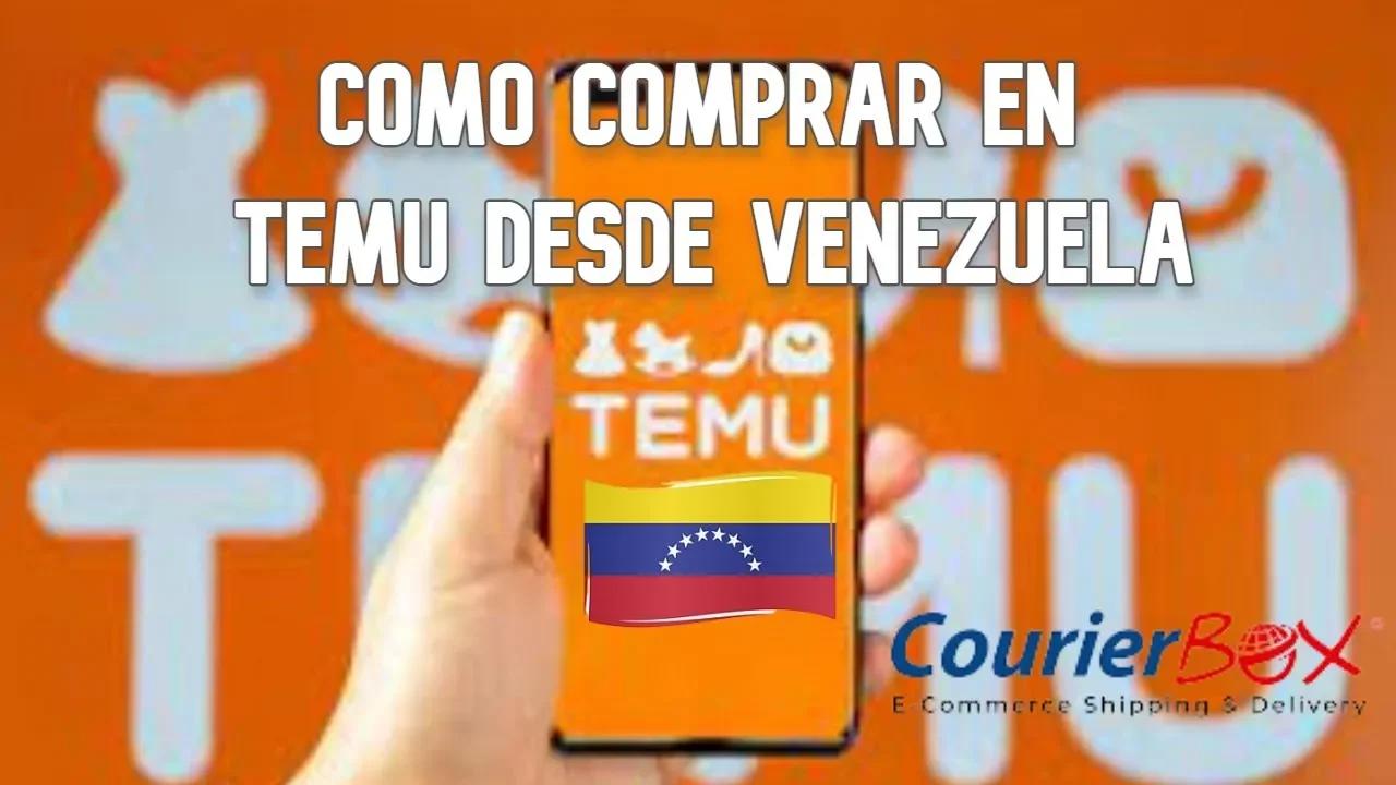 Como comprar en TEMU desde Venezuela paso a paso