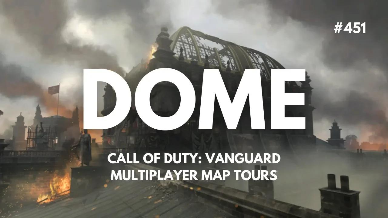 Call of Duty: Vanguard Tour of Multiplayer Map Dome | Remastered Map ...