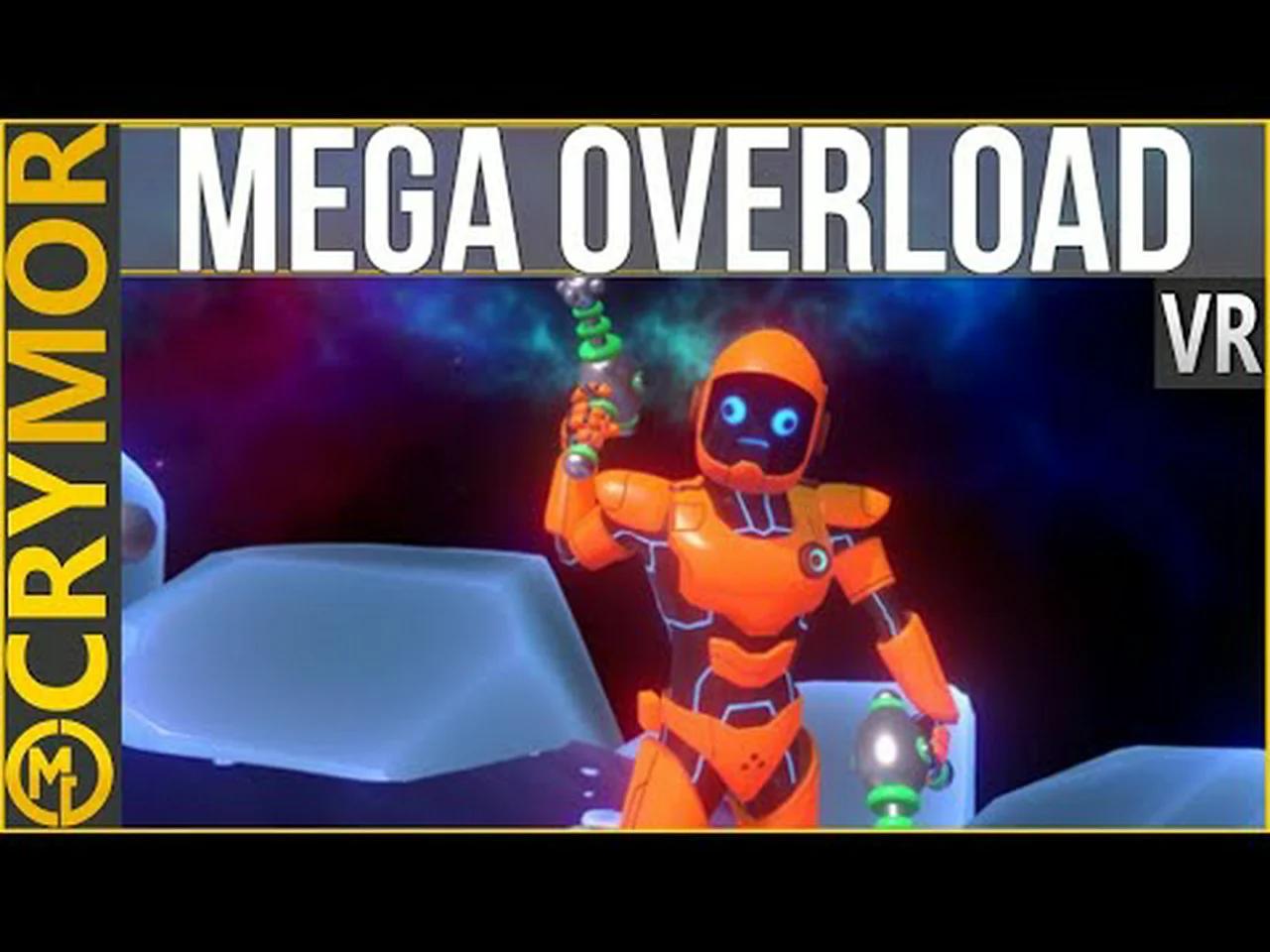 Mega Overload First Impressions | ConsidVRs