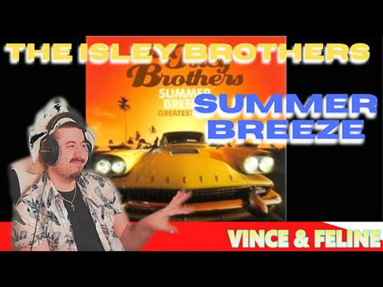 Summer Breeze - The Isley Brothers Reaction