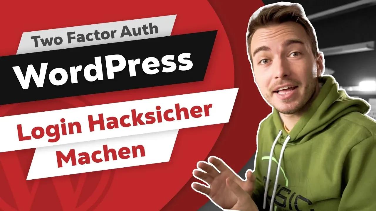 Two Factor Authentication Einrichten Login Hackerangriffe Wordpress Tutorial Deutsch Security