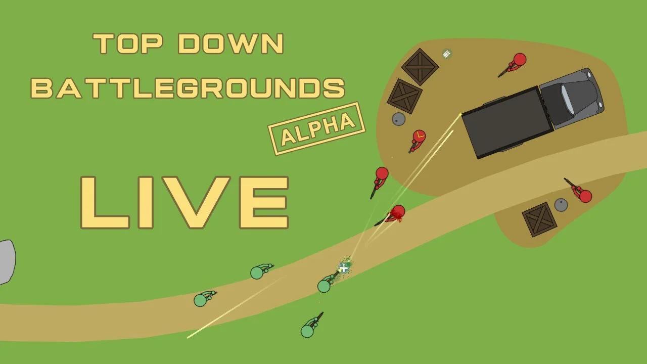 Top Down Battlegrounds Alpha Stream #1