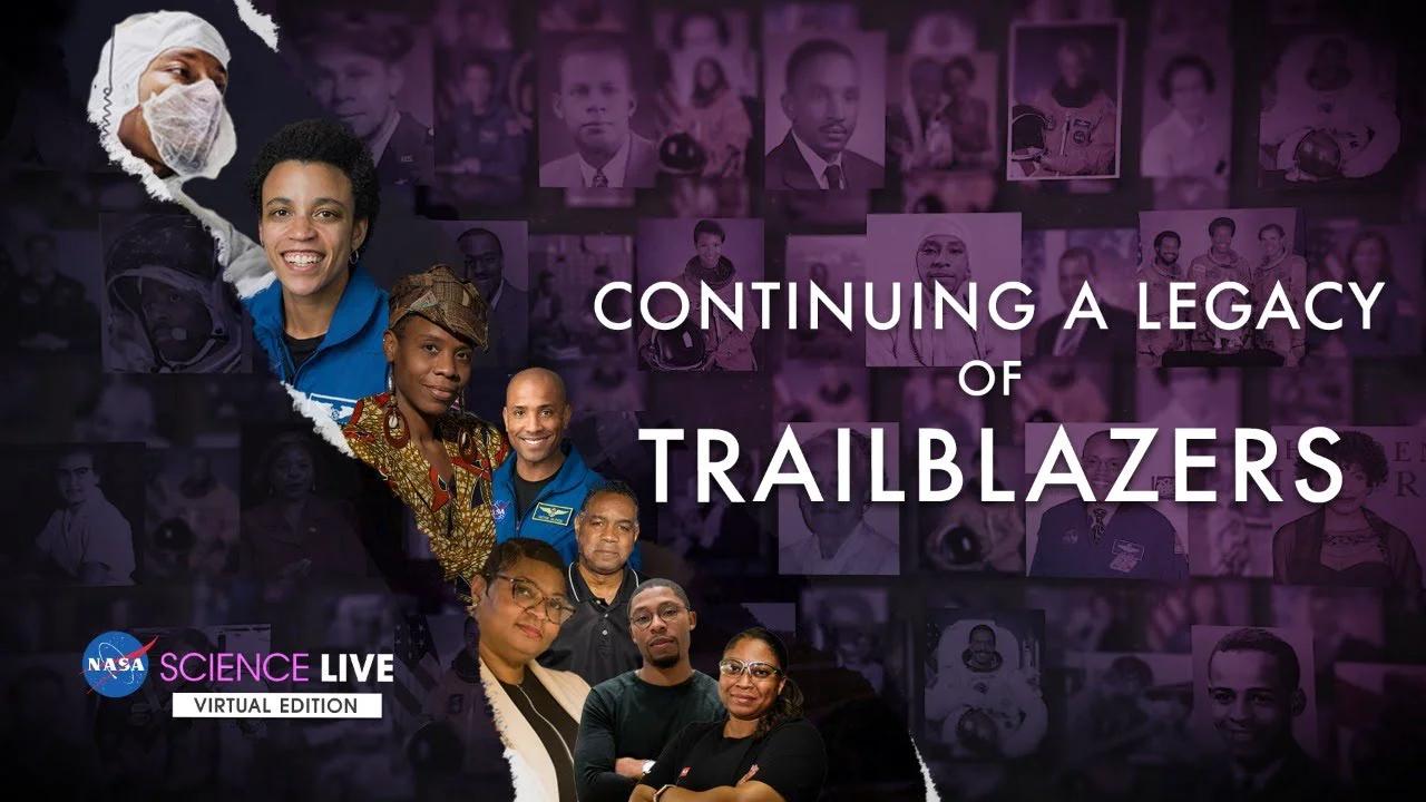 NASA Science Live: Continuing a Legacy of Trailblazers