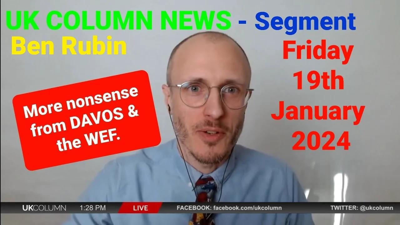 UK Column News - Segment - Friday 19th January 2024.