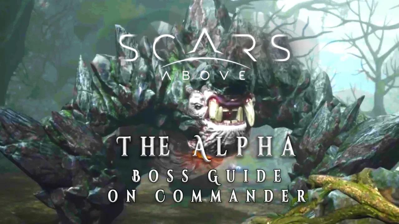SCARS Above - The Alpha Boss Guide (Commander Difficulty)