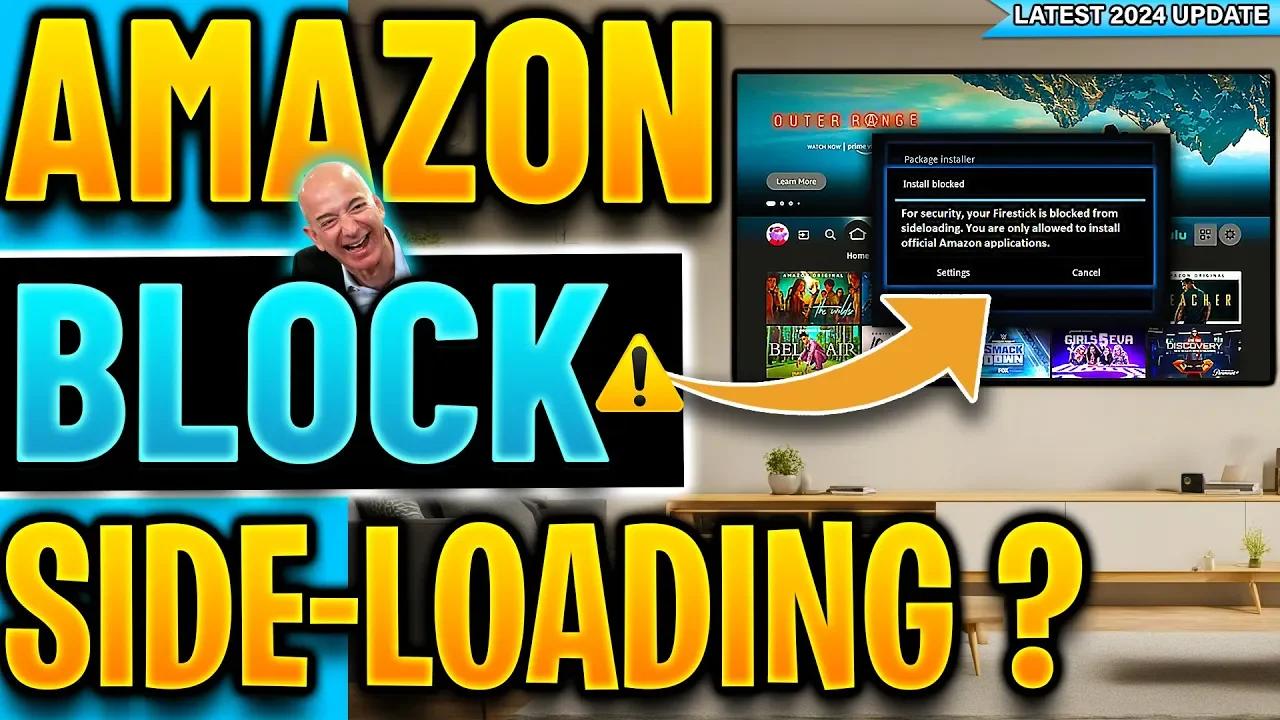 🔴AMAZON CONFIRMS - SIDE LOADING BLOCK INCOMING