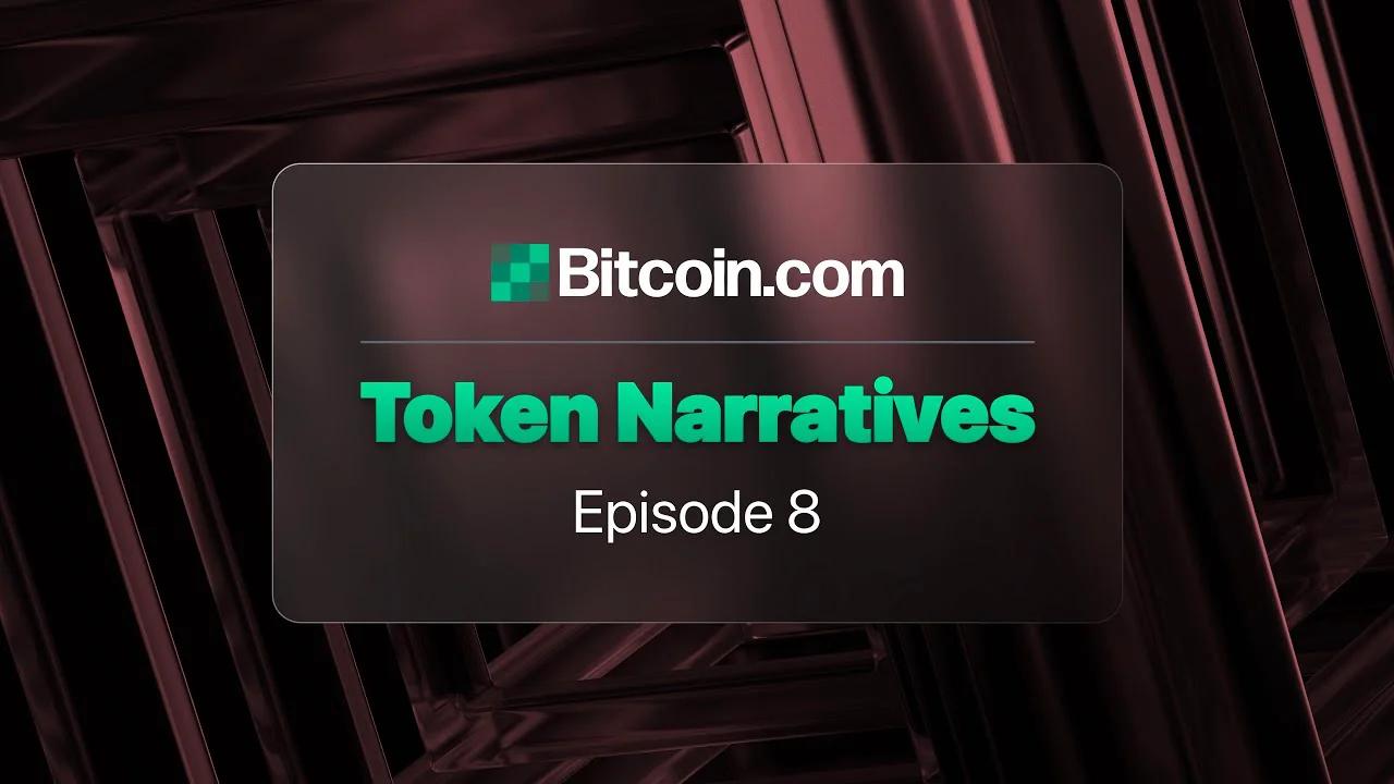 Token Narratives Ep. 8