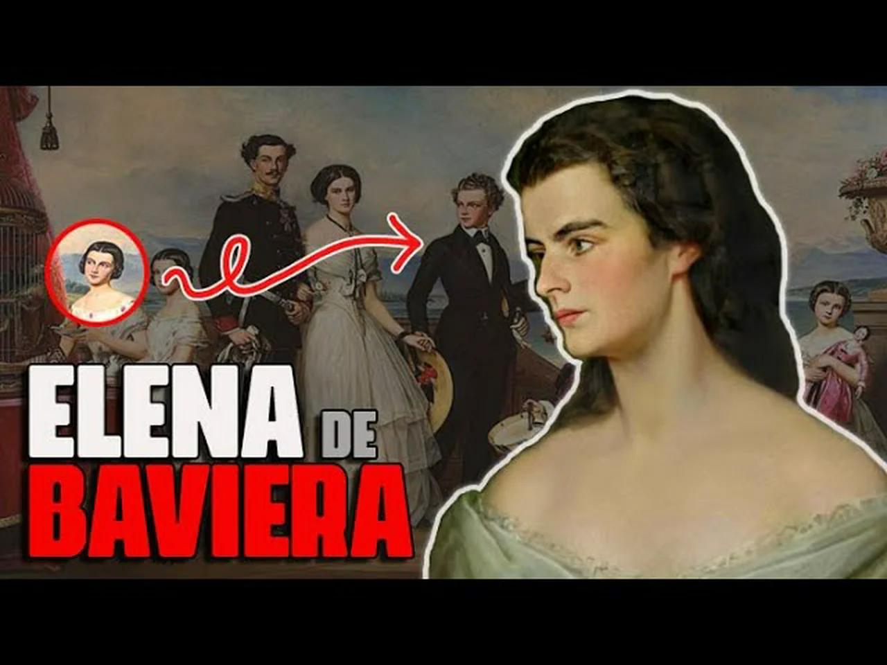 La triste vida de Elena de Baviera.