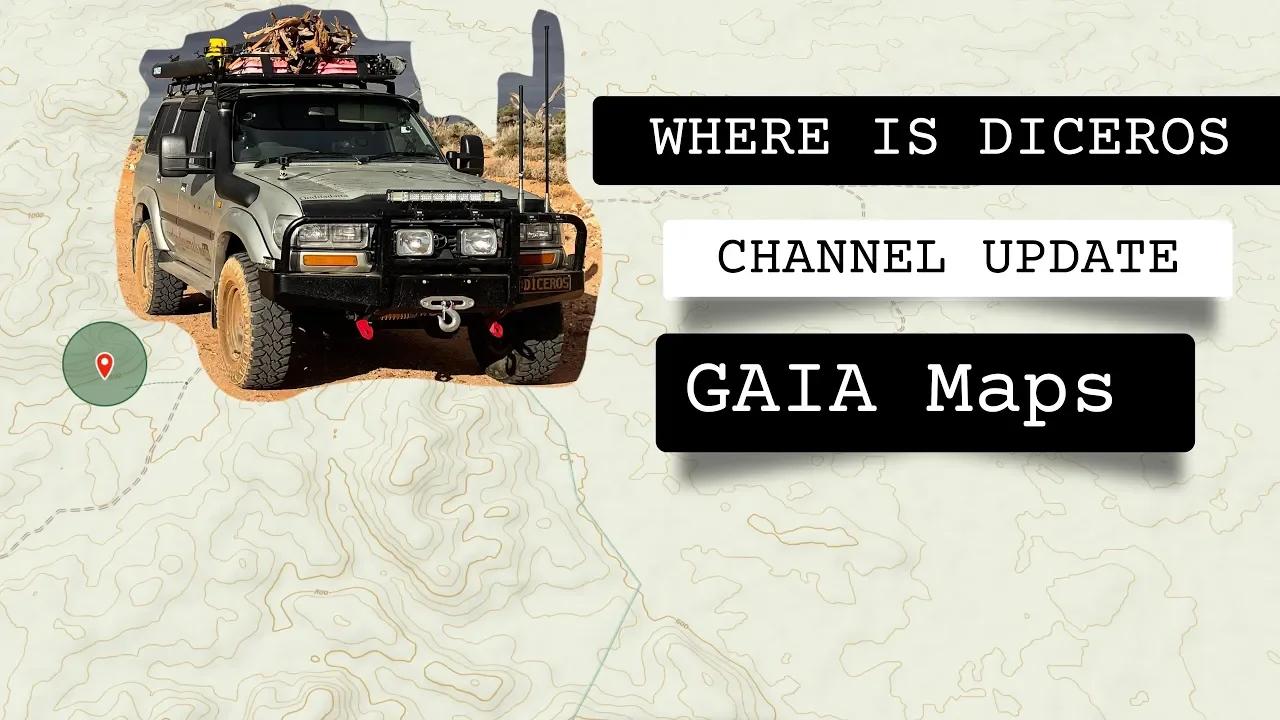 GAIA Maps - Offroad Navigation | Channel Update | 80 Series Update