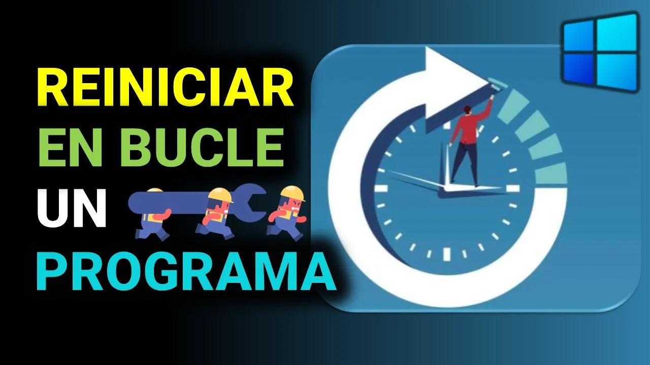 Como reiniciar un programa en forma de bucle continuamente sin instalar ...