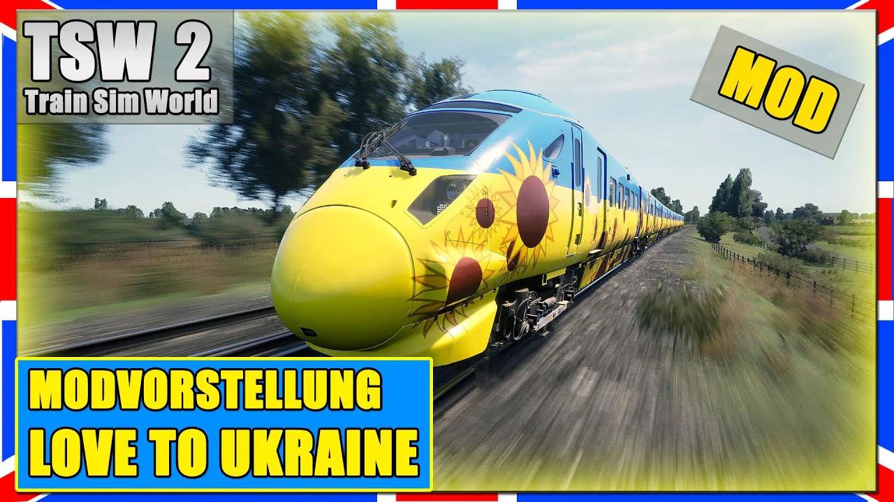 Train Sim World 2 | Creators Club | LOVE TO UKRAINE | MOD | TSW2 [PC ...