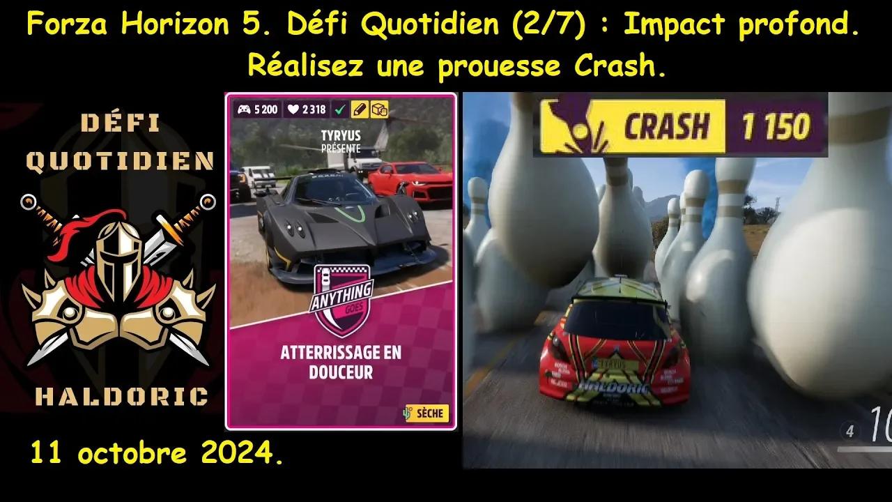 Forza Horizon 5 (FH5) Défi Quotidien (2/7) Impact profond. Réalisez une ...