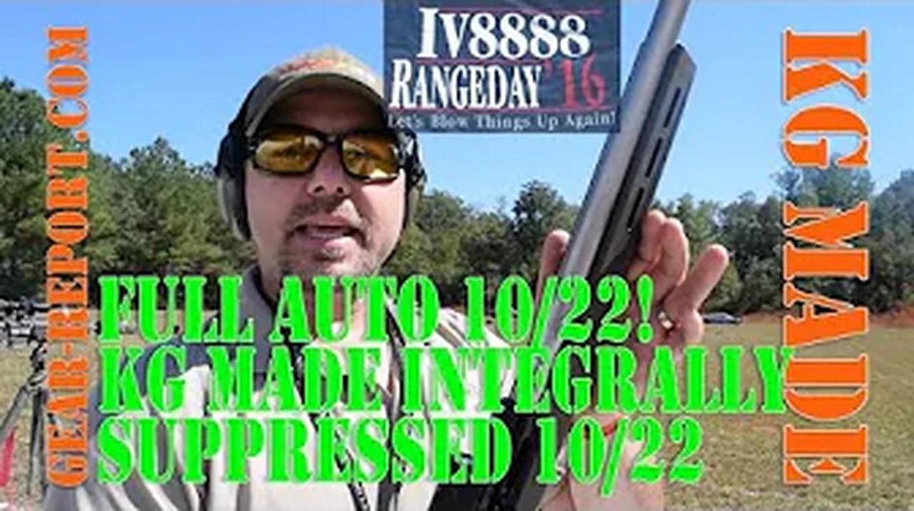 Full Auto Integrally Suppressed Ruger 10/22 - KG Made - IV8888 Range ...