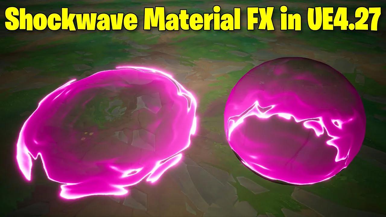 Shockwave Material FX in Unreal Engine 4.27 | Download Files