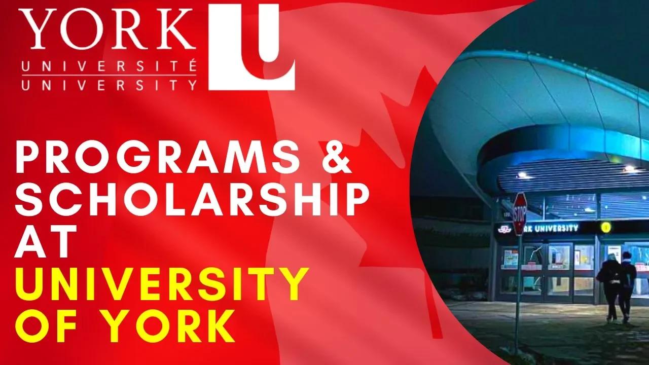 Programs And Scholarships at the University of York for International Students Canada | #yorku