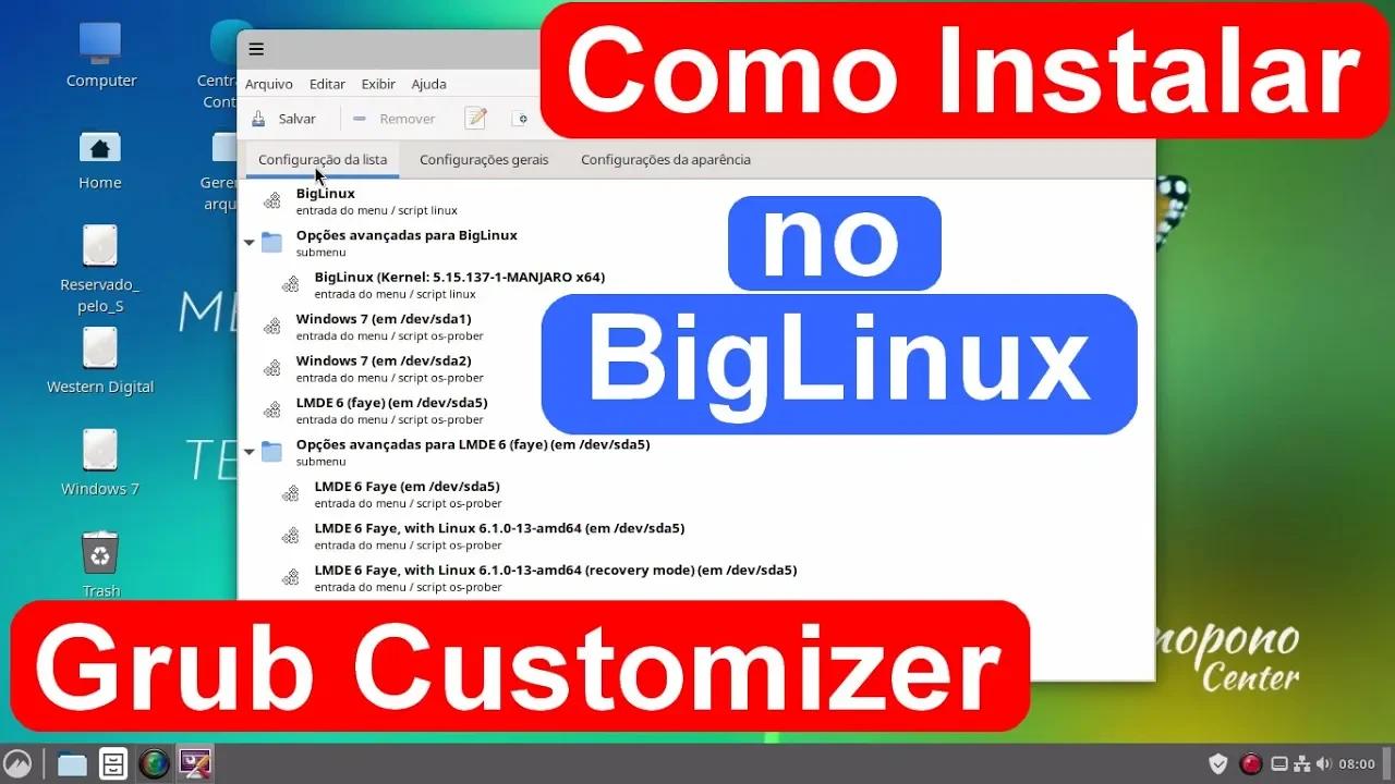 Como instalar e usar o Grub Customizer no BigLinux. Alterar a ordem de boot.