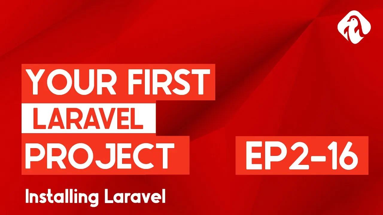 EP 2 - Installing Laravel
