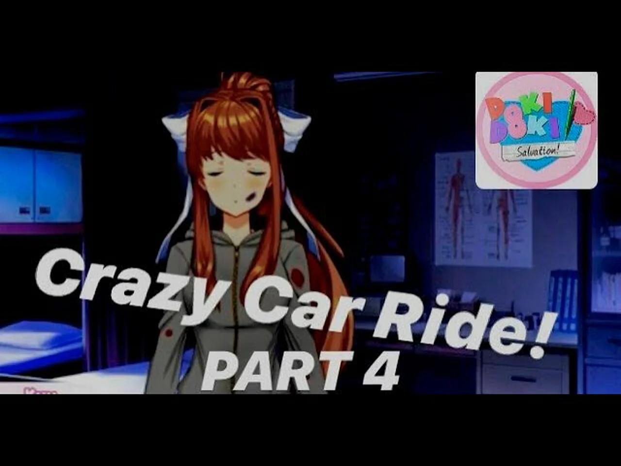Crazy Car Ride!! | DDLC Salvation Part 4