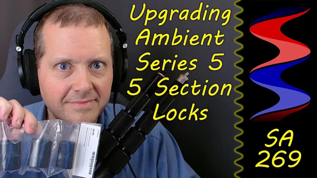 Upgrading Ambient 5 Section Series 5 Boom Locks