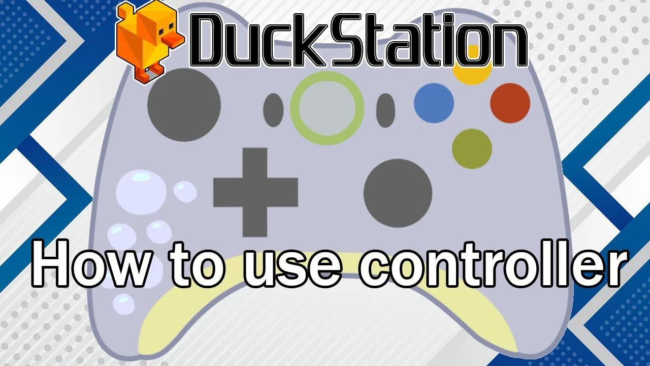 Duckstation how to set up and use controller on PC
