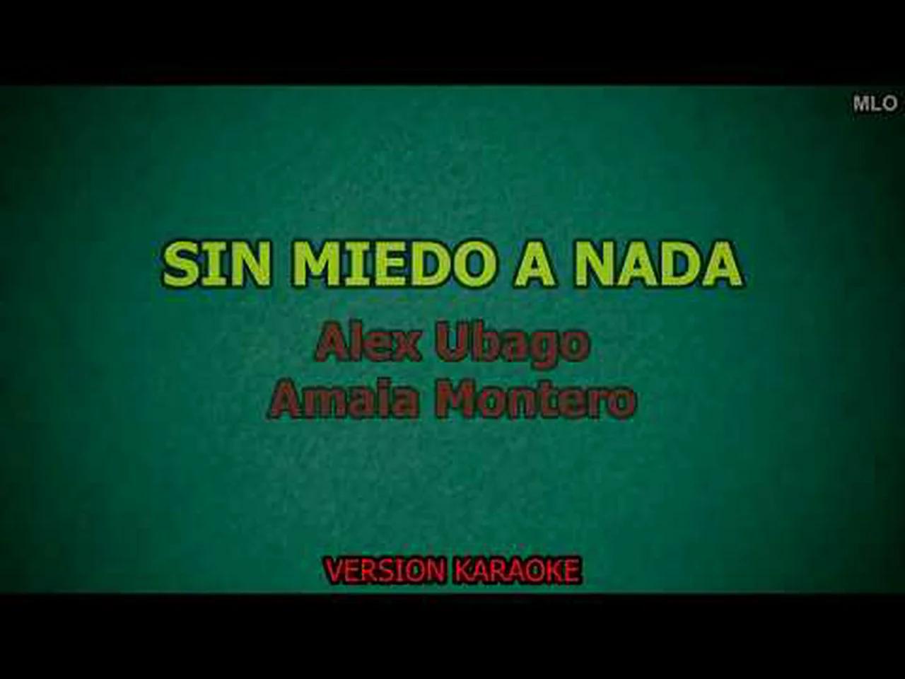 alex ubago; amaia montero - sin miedo a nada (karaoke)