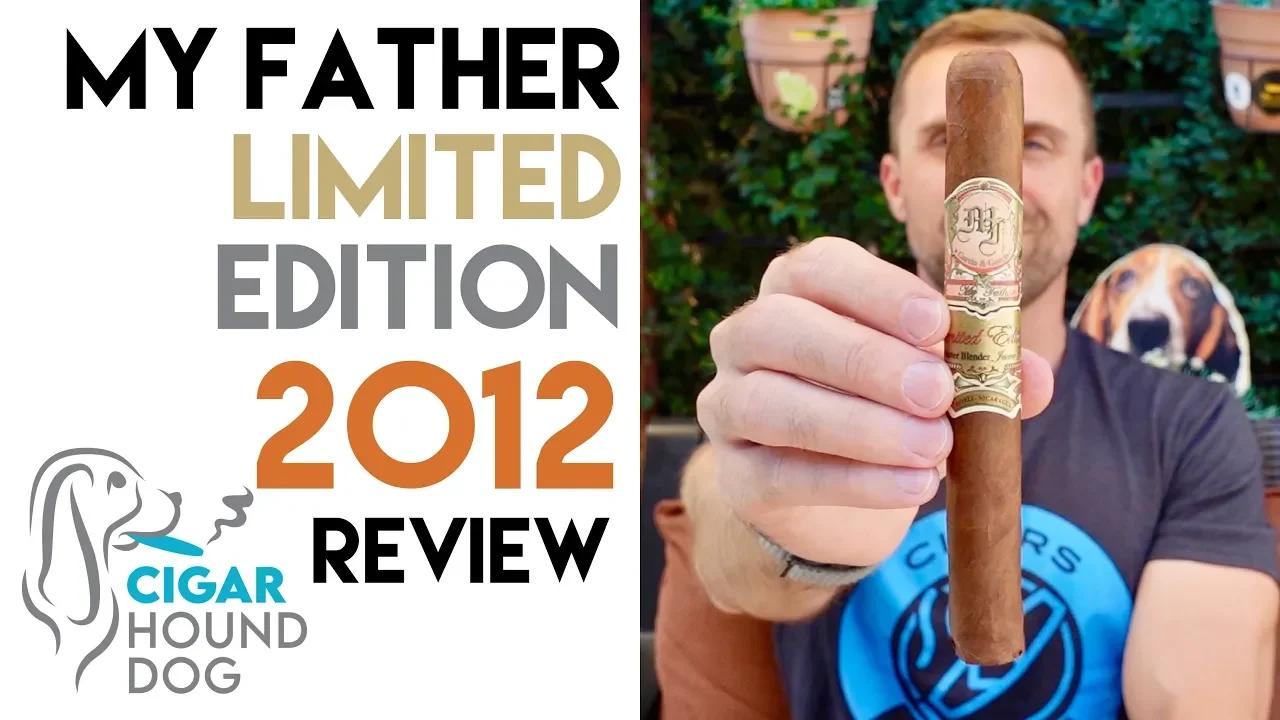 My Father Limited Edition 2012 Cigar Review