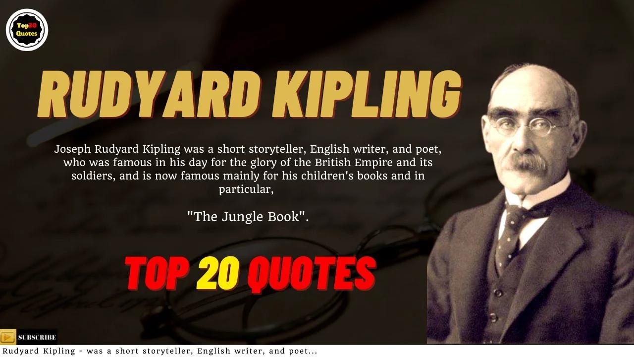 Best Rudyard Kipling Quotes