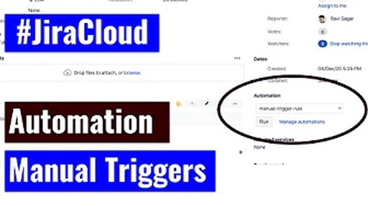 Jira Cloud Automation - Manually trigger a rule