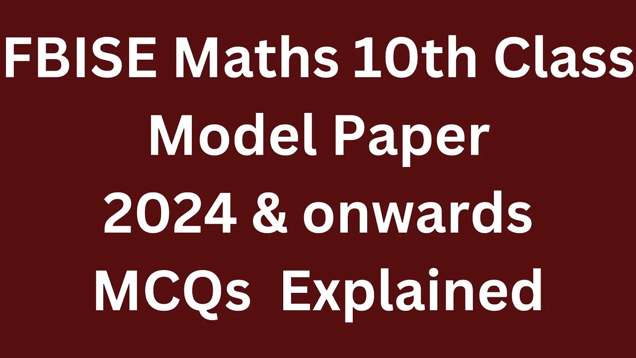 Federal Board model paper maths 10th class (2024 & onwards) MCQs 8-10