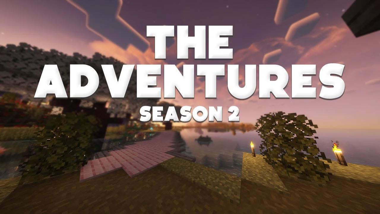THE ADVENTURES SEASON 2 IS HERE!!! (special guest)