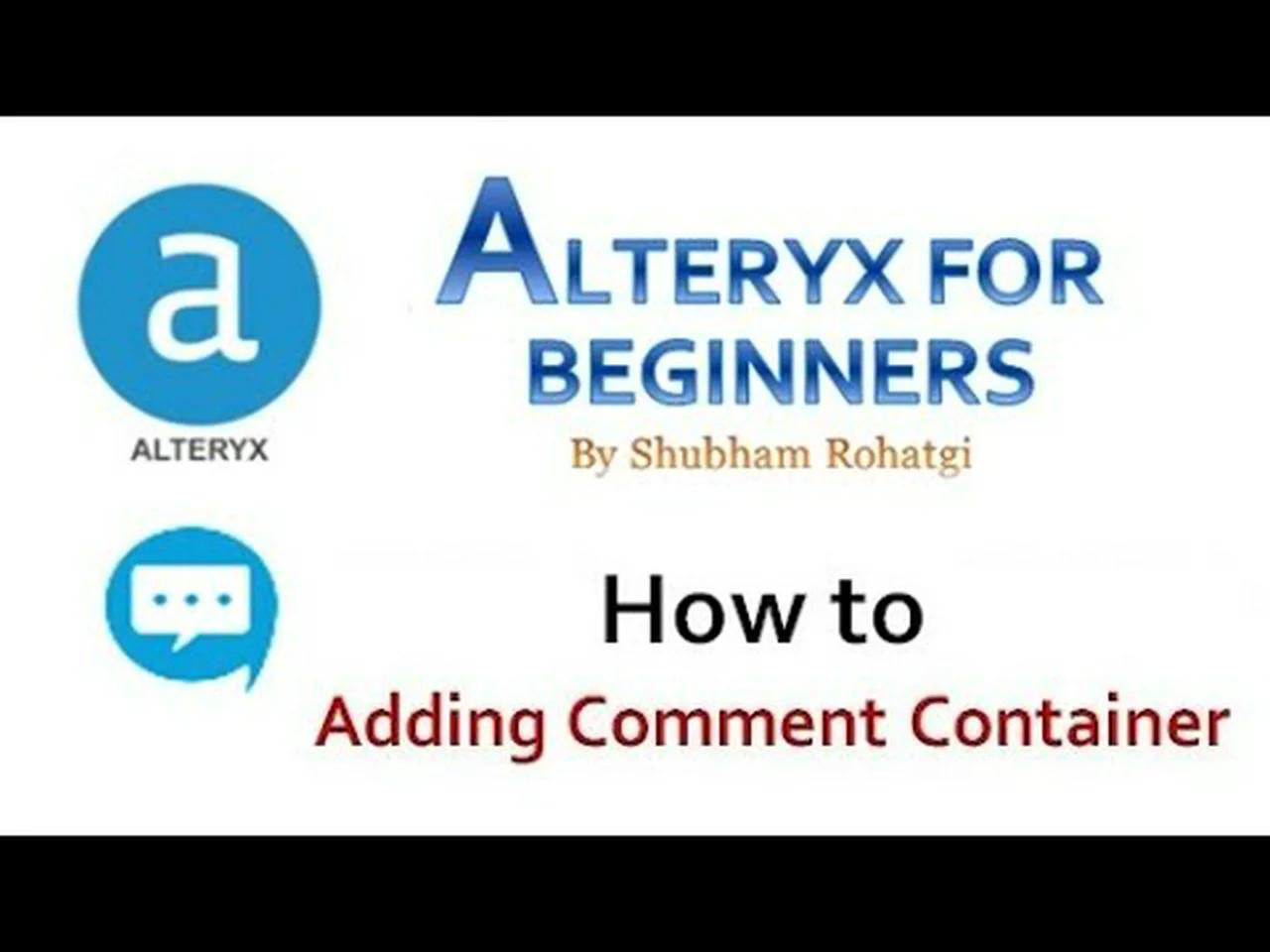 Alteryx Tool - Add Comment Container
