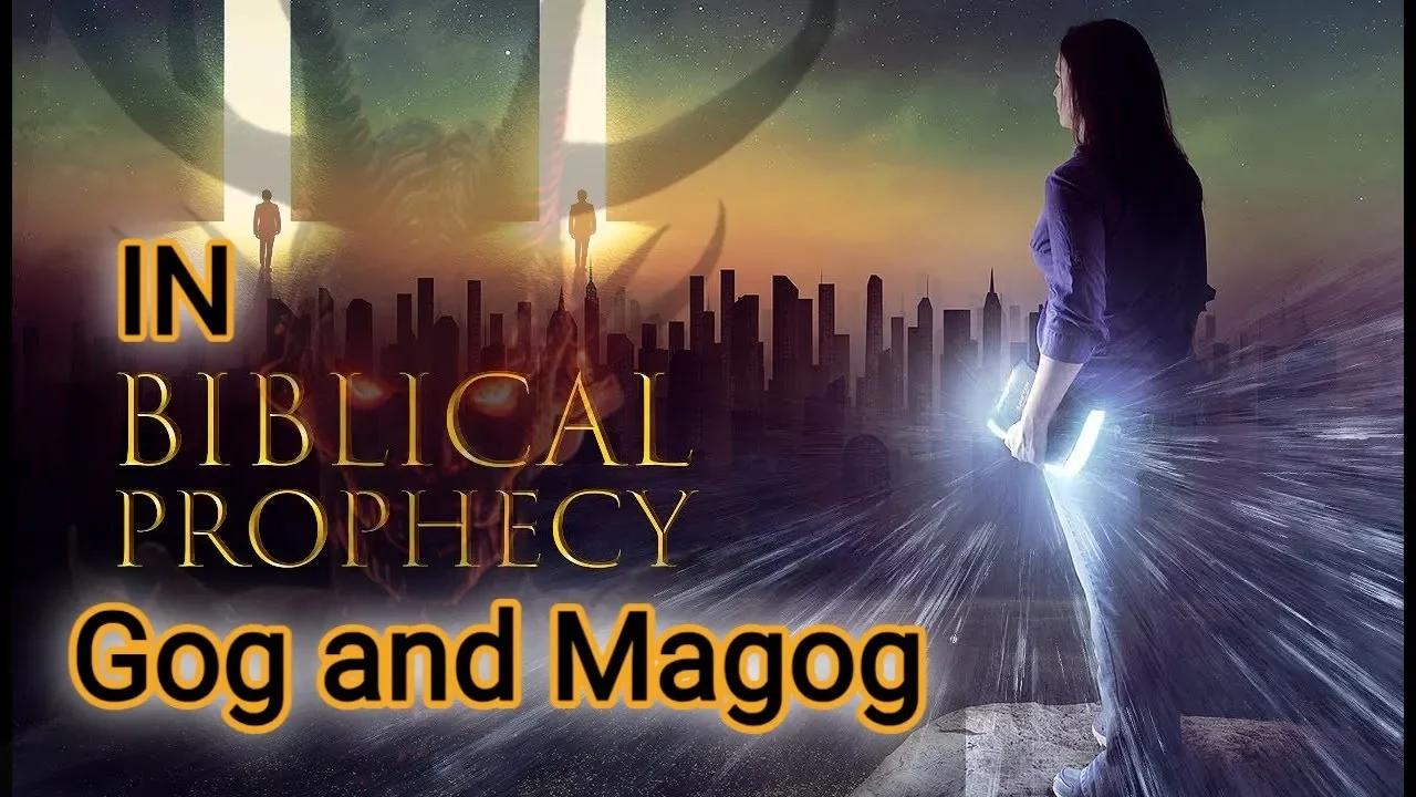 Gog and Magog in Biblical Prophecy | The Fulfillment of the Gog and ...