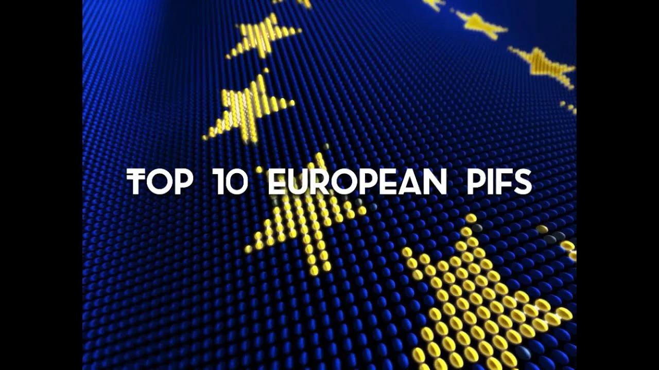 Top 10 European PIFs
