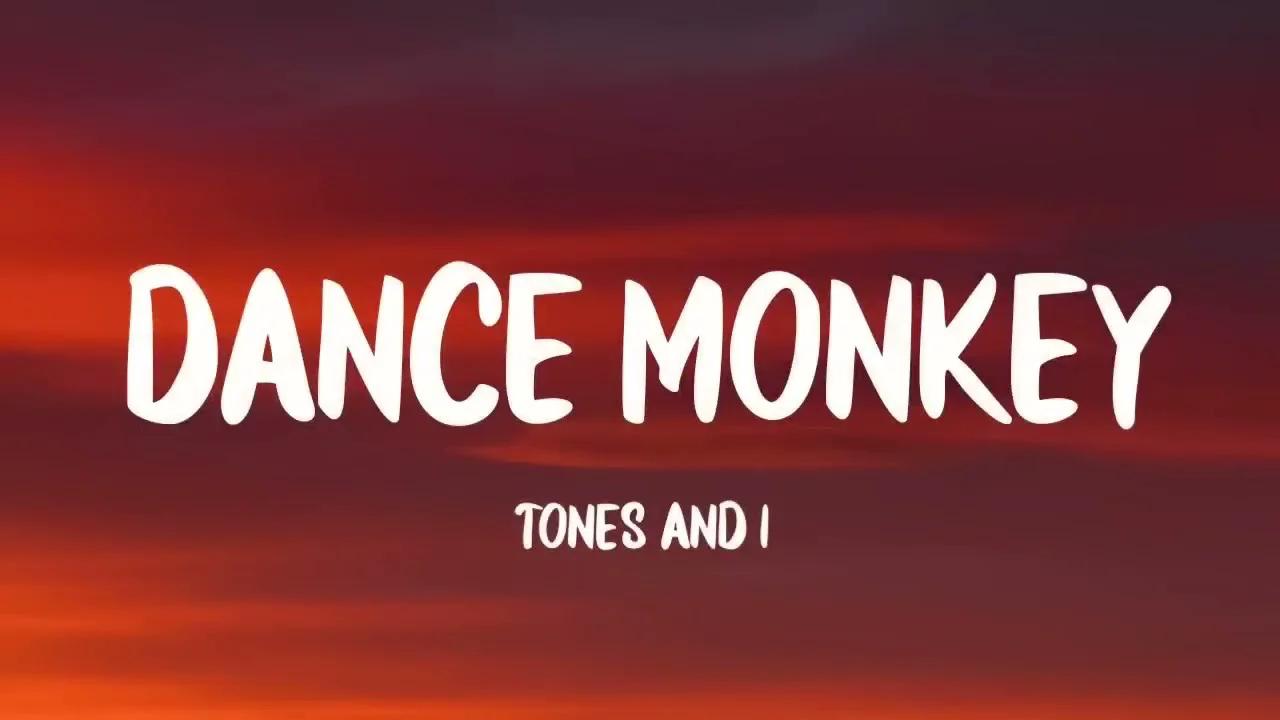 Tones and I - Dance Monkey (Lyrics)