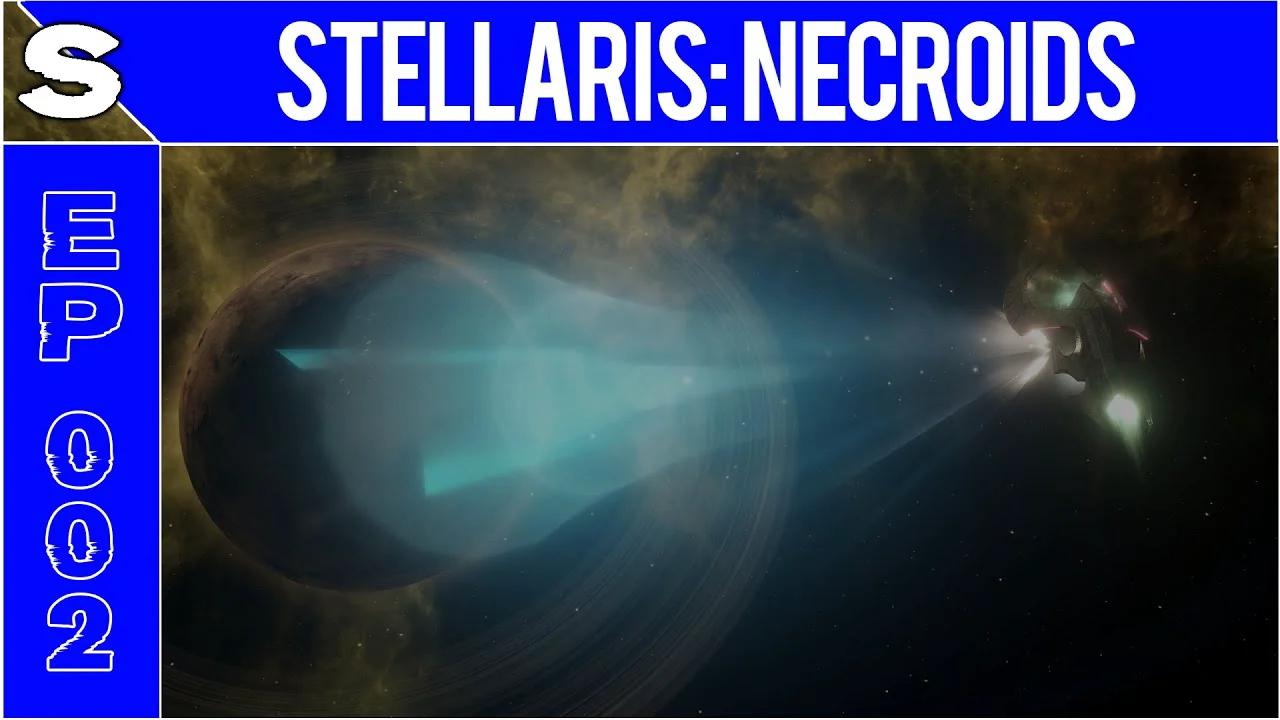 Stellaris: Necroids - EXPANSIONIST EMPIRE [E02] (Stellaris: Necroids ...