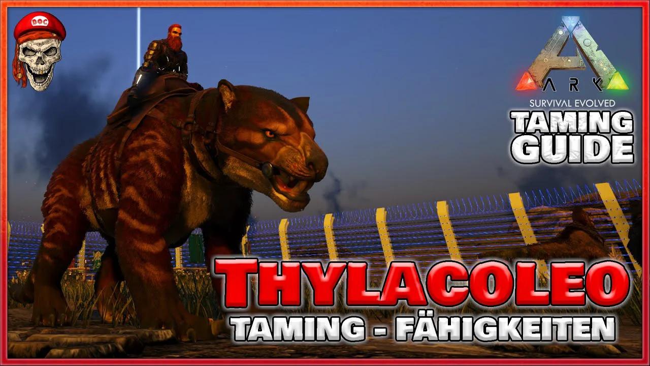 ARK TAMING GUIDE ★ THYLACOLEO zähmen + Fähigkeiten | ARK: Survival Evolved | #Doctendo