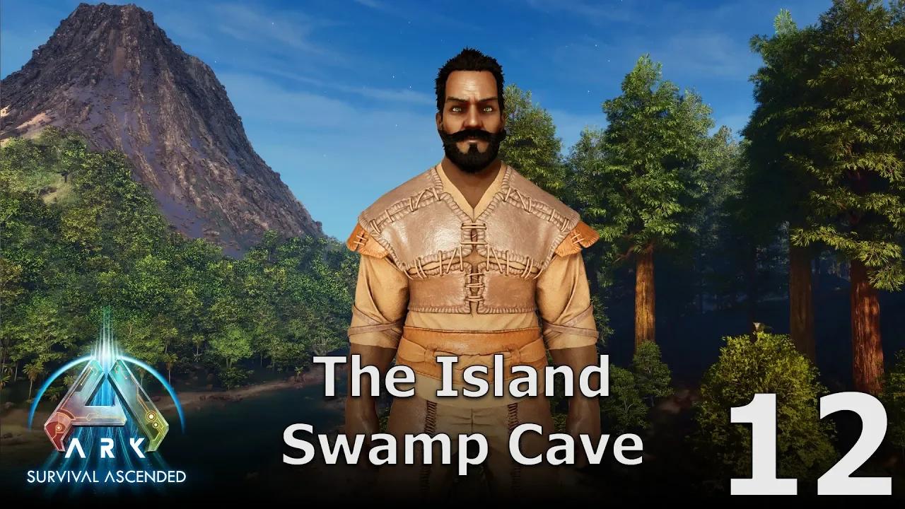 ASA Walkthrough E12 - Comprehensive Swamp Cave Guide - Ark Survival ...