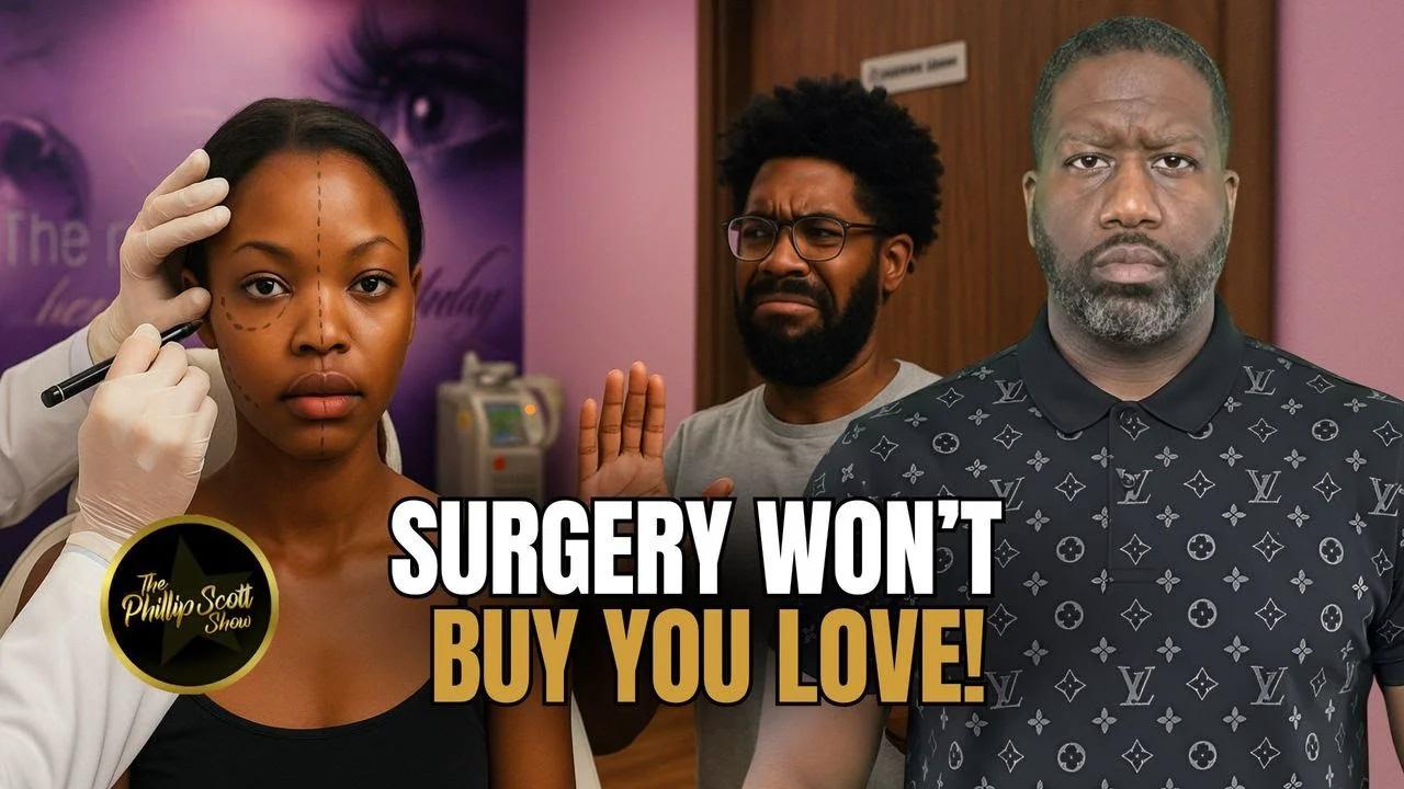 Sista Says Women Who Get Their Body Done Think Men Tricking On Them ...