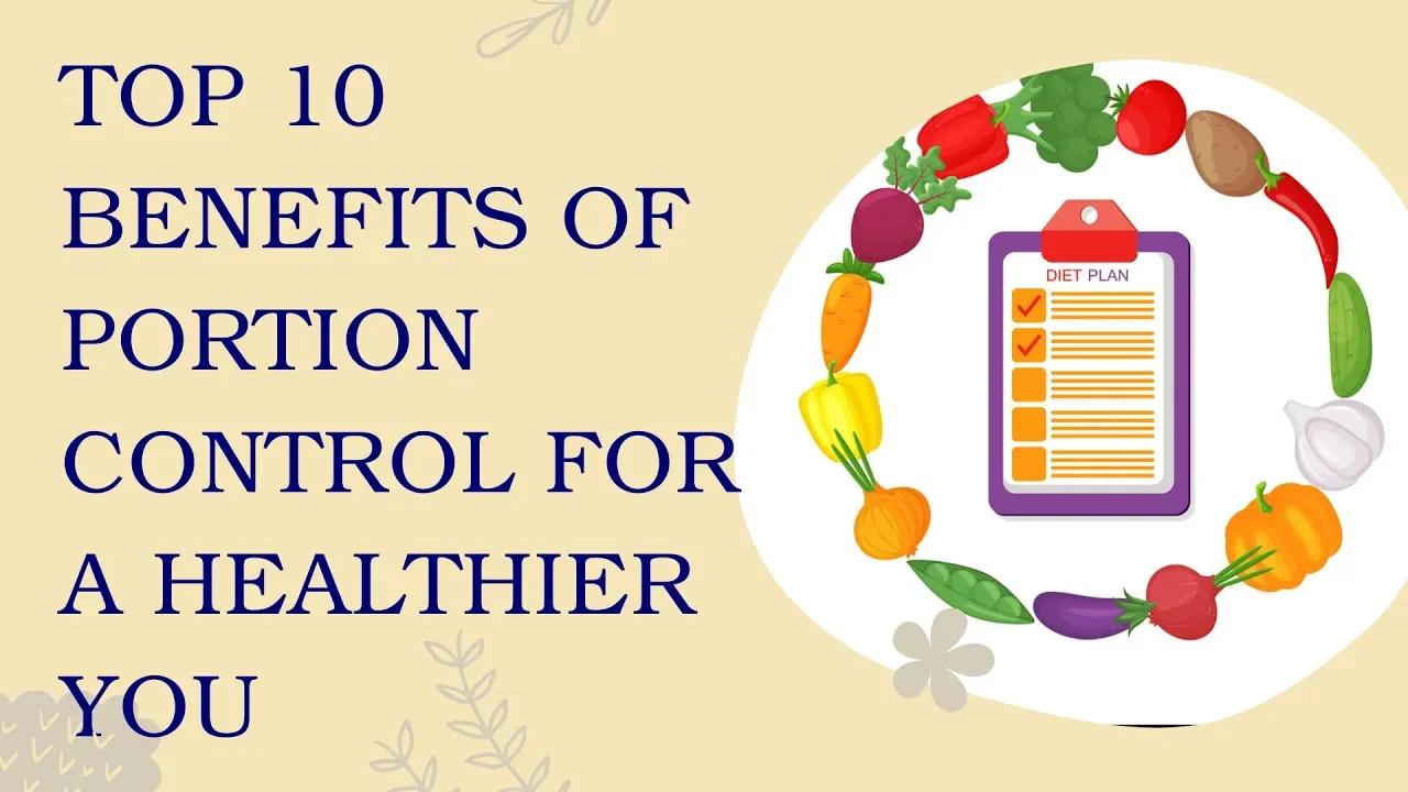 Top 10 Benefits of Portion Control for a Healthier You | Healthguru2002