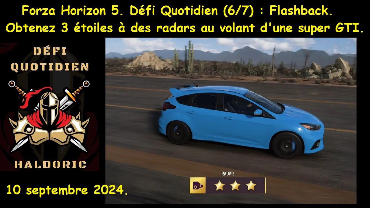 Forza Horizon 5 (FH5) Défi Quotidien (6/7) Flashback. Obtenez 3 étoiles à des radars, super GTI.