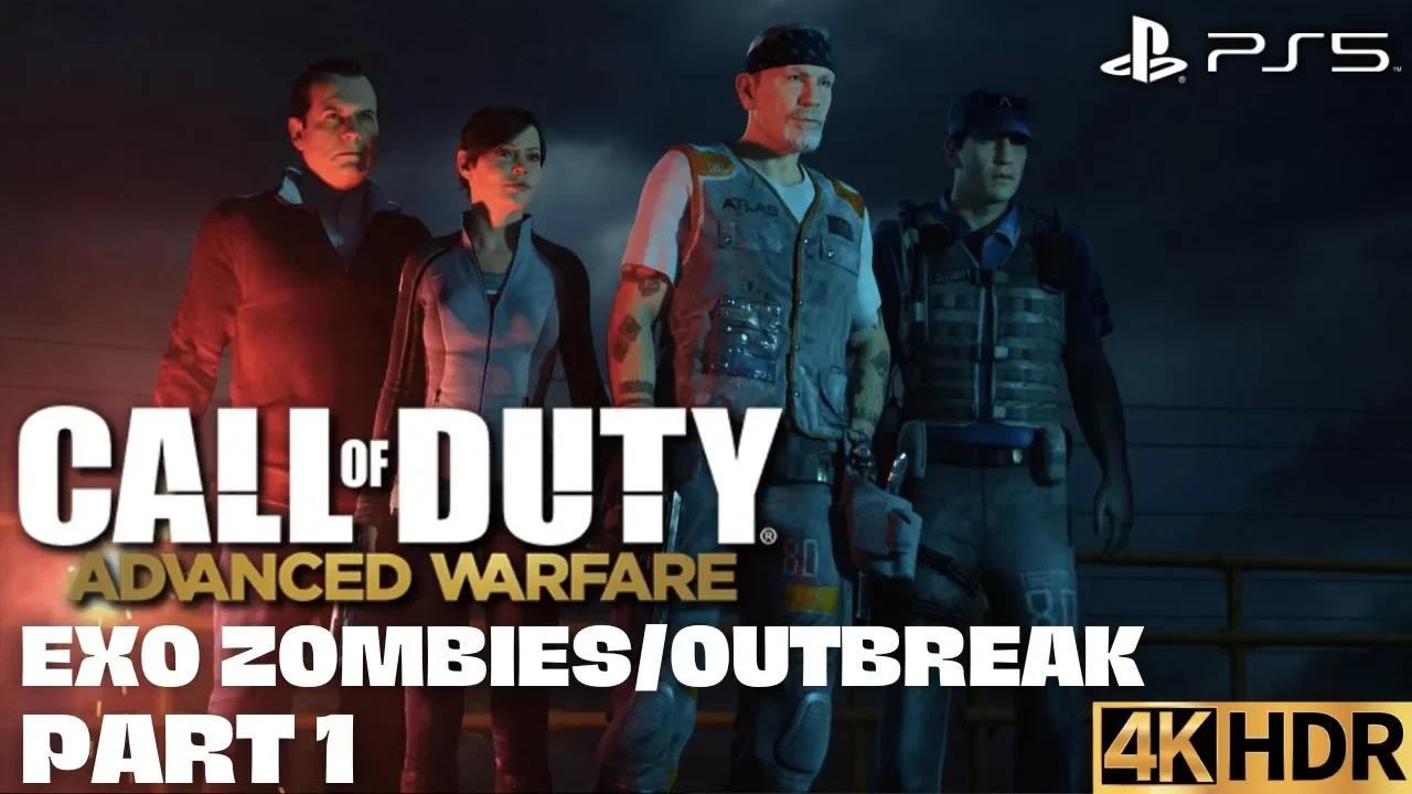 COD Advanced Warfare | Exo Zombies on Outbreak Part 1 | PS5, PS4 | 4K ...